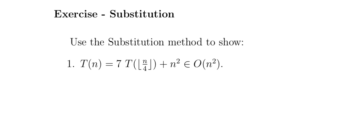 Solved Exercise - ﻿SubstitutionUse the Substitution method | Chegg.com
