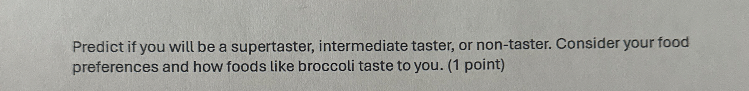 Solved Predict if you will be a supertaster, intermediate | Chegg.com