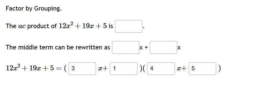Solved Factor by Grouping.The ac ﻿product of 12x2+19x+5 | Chegg.com
