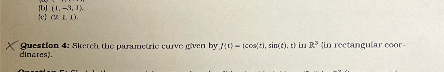Solved Question 4: Sketch the parametric curve given by | Chegg.com