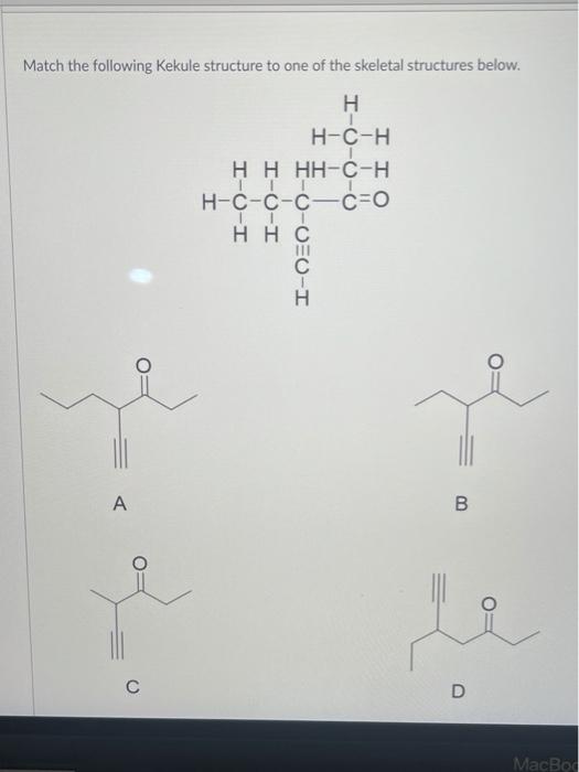 Solved Match the following Kekule structure to one of the | Chegg.com