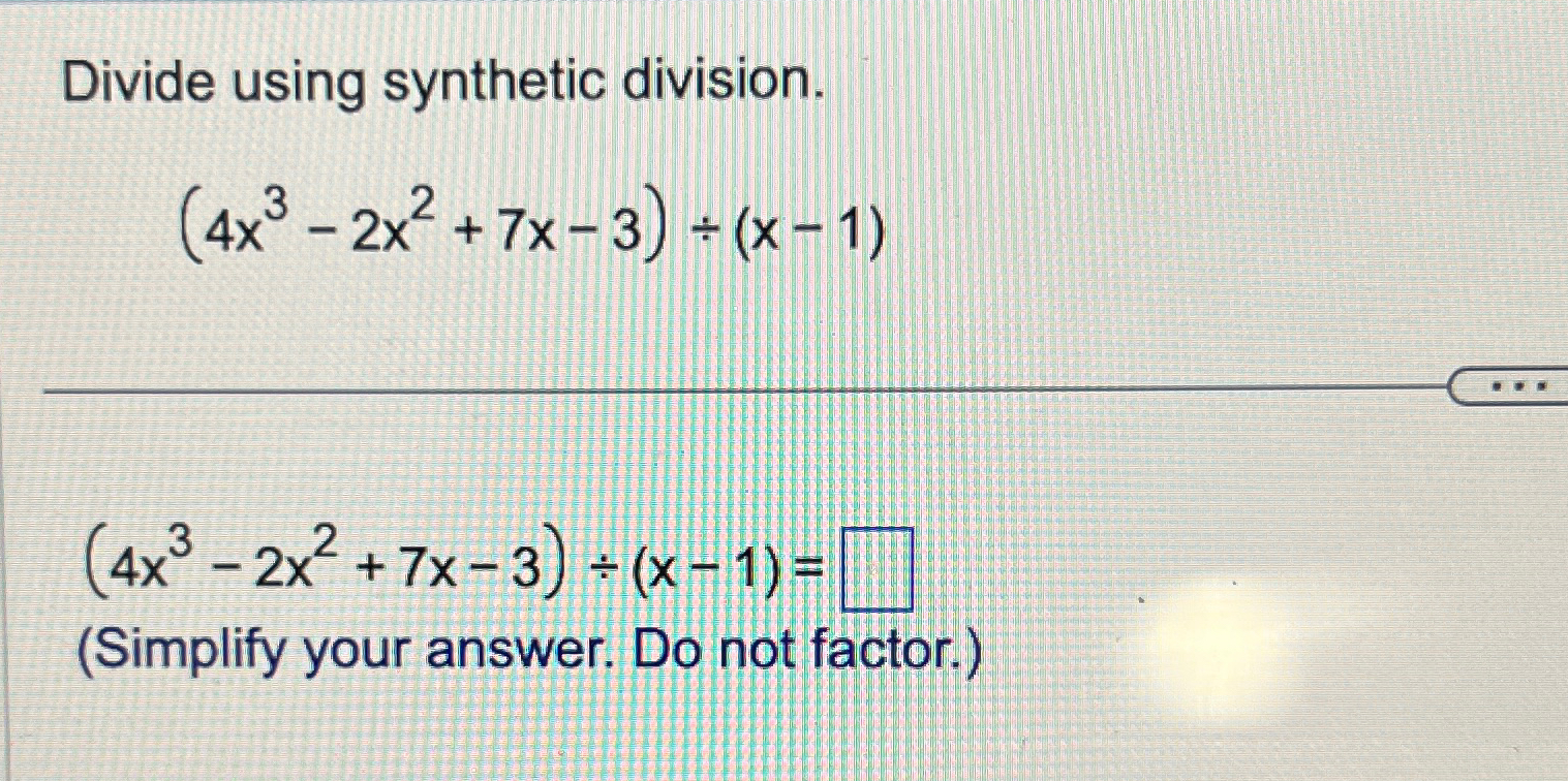 Solved Divide using synthetic | Chegg.com