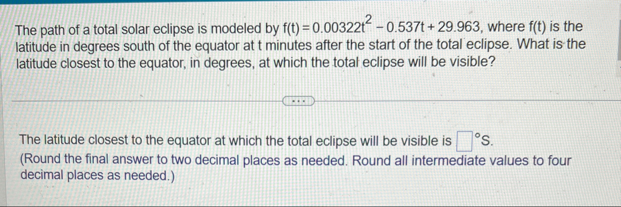 Solved The path of a total solar eclipse is modeled by | Chegg.com