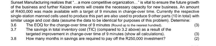 Sunset Manufacturing realizes that "... a more | Chegg.com