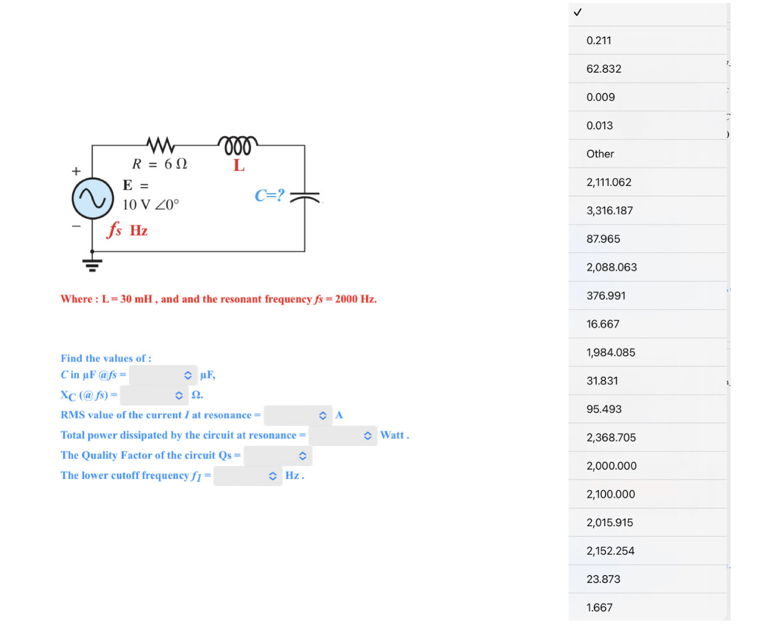 Solved Where: L= 30 ﻿mH, ﻿and and the resonant frequency fs | Chegg.com