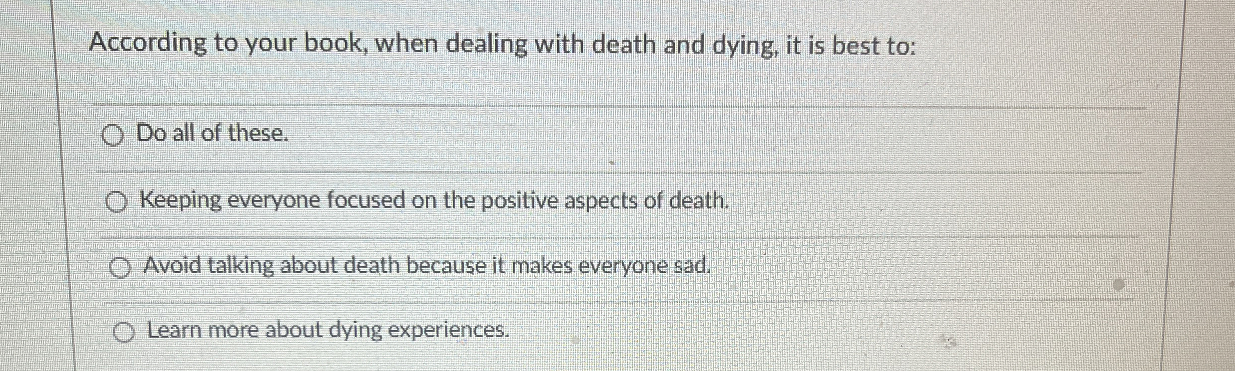 Solved According to your book, when dealing with death and | Chegg.com