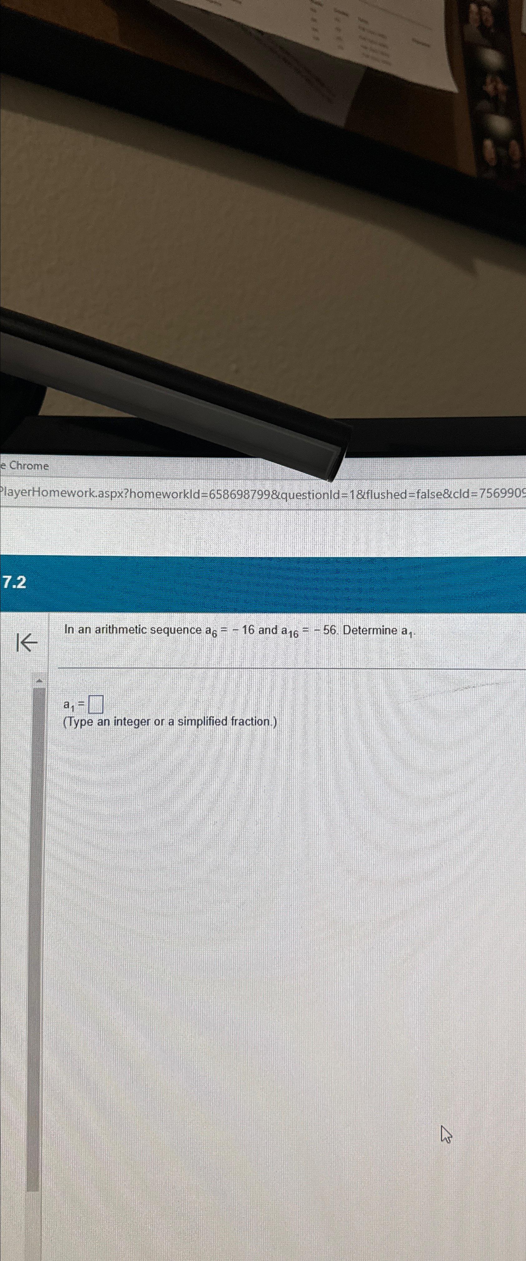 Solved 7.2KIn an arithmetic sequence a6=-16 ﻿and a16=-56. | Chegg.com