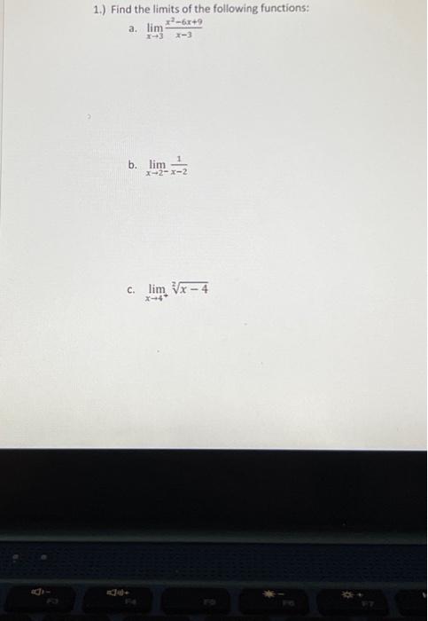 Solved 1.) Find the limits of the following functions: | Chegg.com