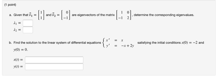 Solved (1 point) a. Given that v1 = 1 are eigenvectors of | Chegg.com