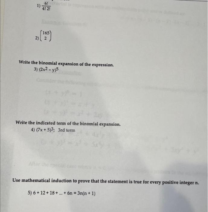 Solved 1) 4!2!6! 2) (1652) Write the binomial expansion of | Chegg.com