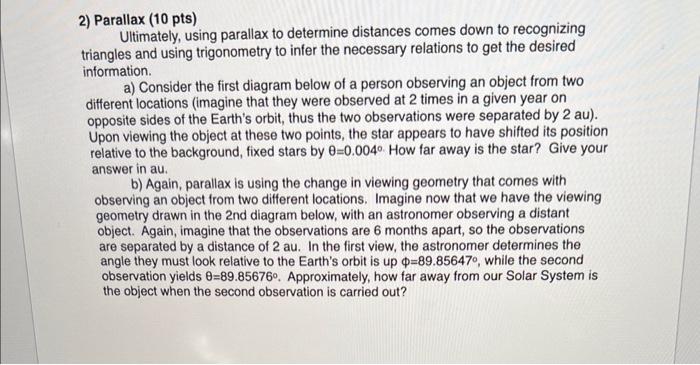 Solved 2) Parallax (10 pts) Ultimately, using parallax to | Chegg.com