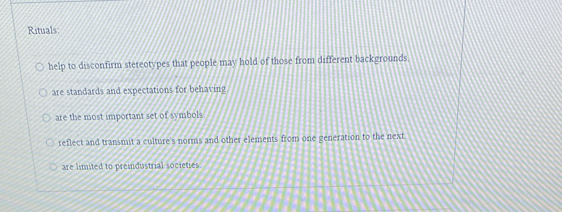Solved Rituals:help to disconfirm stereotypes that people | Chegg.com