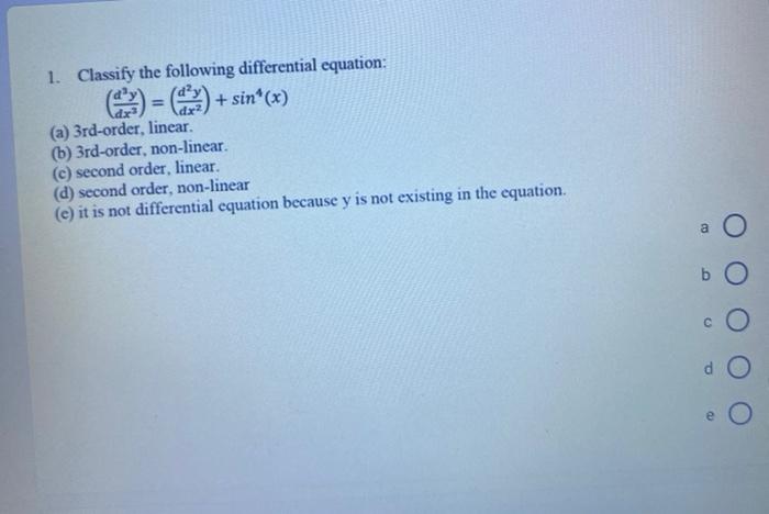 Solved dx 1. Classify the following differential equation: ) | Chegg.com