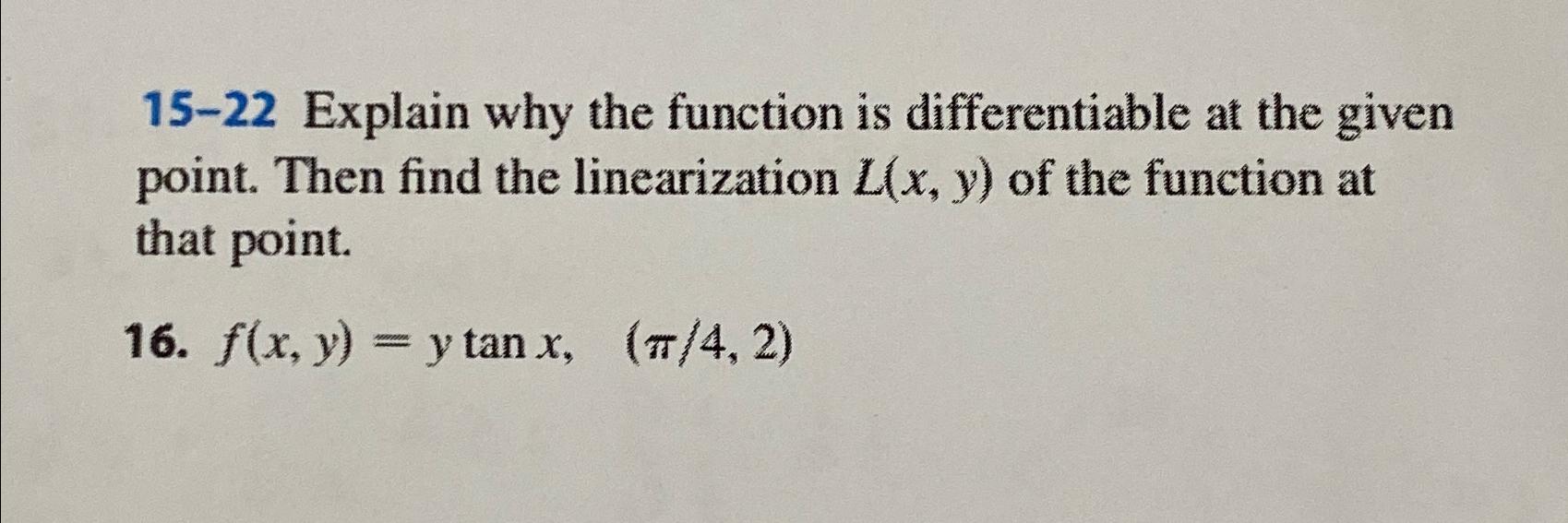 Solved 15-22 ﻿Explain why the function is differentiable at | Chegg.com