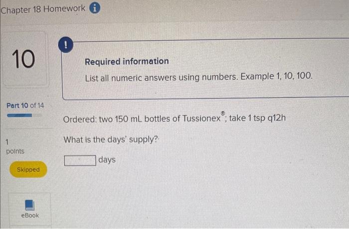 Solved Required information List all numeric answers using | Chegg.com