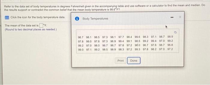 Solved Refer to the data set of body temperatures in degrees | Chegg.com