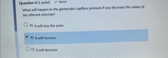 Solved What will happen to the glomerular capillary pressure | Chegg.com