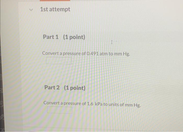 Solved Convert a pressure of 0.491 atm to mmHg. Part 2 (1 | Chegg.com