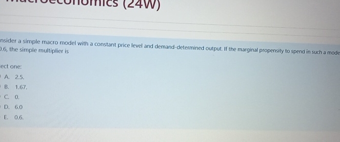 Solved nsider a simple macro model with a constant price | Chegg.com