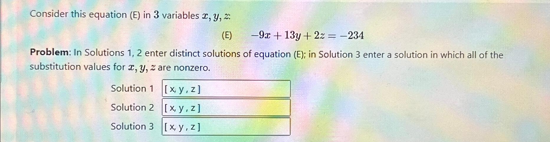 Solved Consider this equation (E) ﻿in 3 ﻿variables x,y,z | Chegg.com