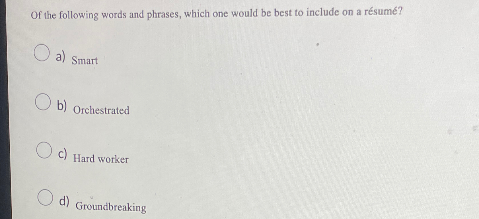 Solved Of the following words and phrases, which one would | Chegg.com