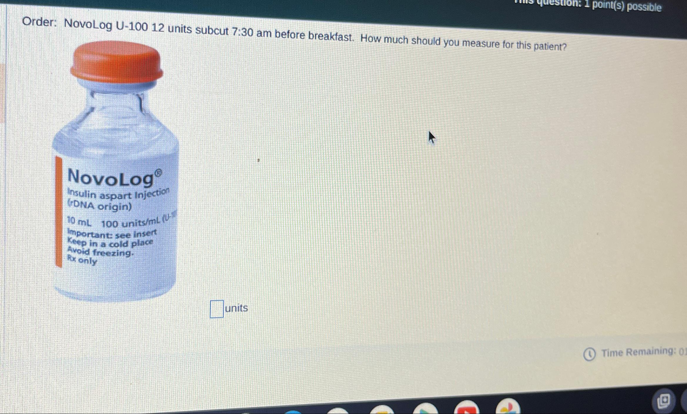 Solved Order: NovoLog U-100 12 ﻿units subcut 7:30 ﻿am before | Chegg.com