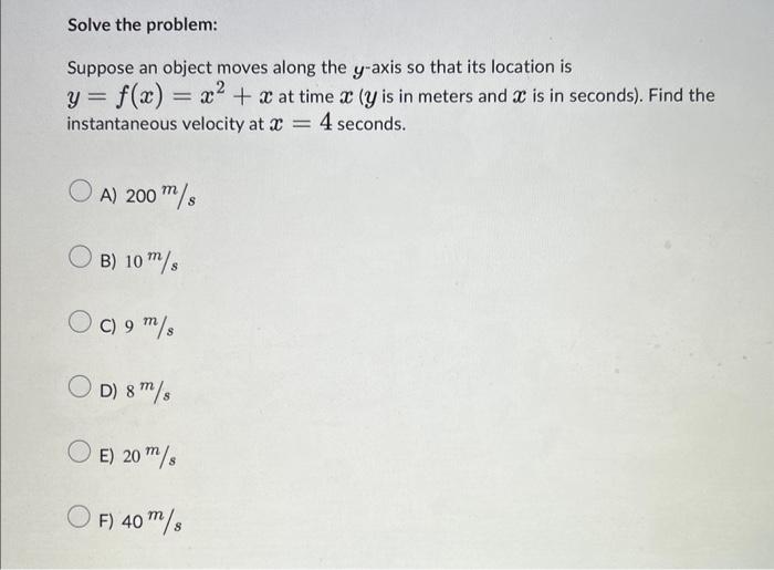 Solved Solve the problem: Suppose an object moves along the | Chegg.com