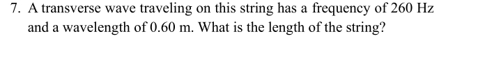 Solved A transverse wave traveling on this string has a | Chegg.com