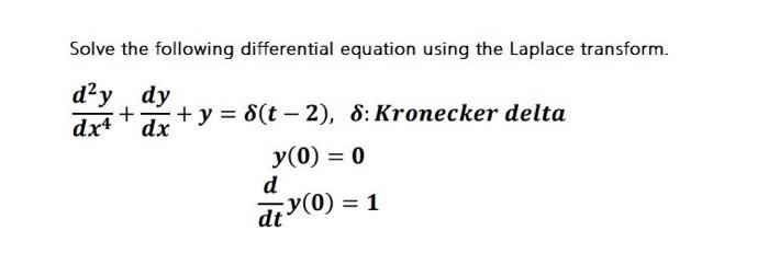 Solved Solve the following differential equation using the | Chegg.com