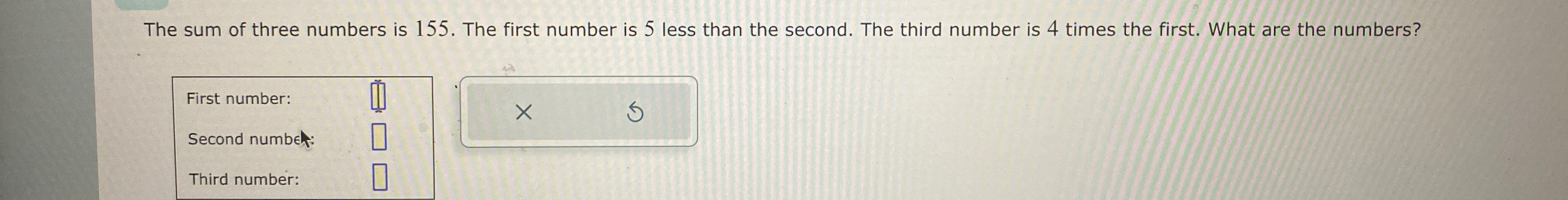 Solved The sum of three numbers is 155. ﻿The first number is | Chegg.com