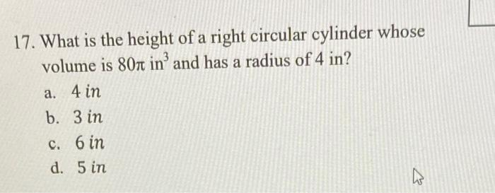 [Solved]: 17. What is the height of a right circular cylind