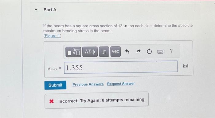 Solved If the beam has a square cross section of 13 in . on | Chegg.com
