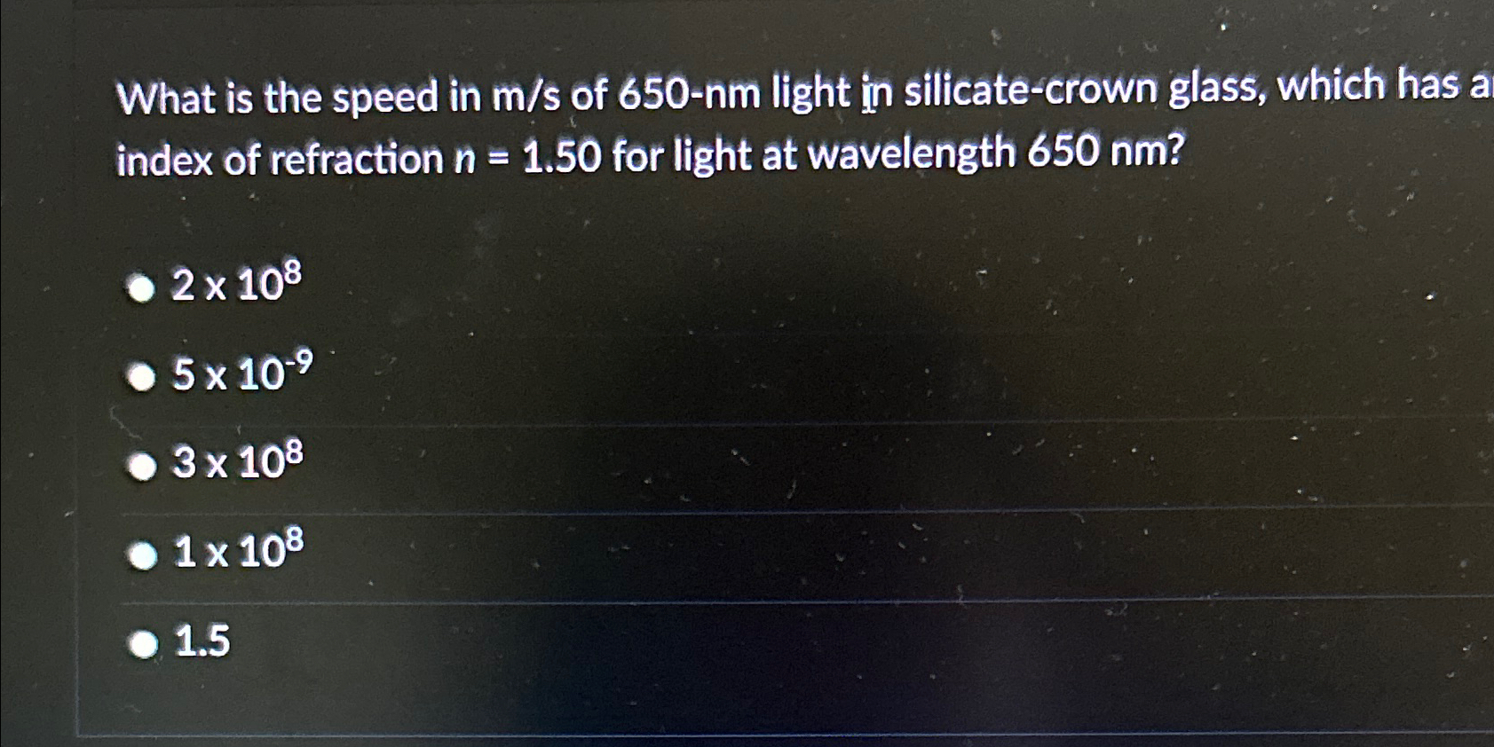 Solved What is the speed in ms ﻿of 650-nm ﻿light in | Chegg.com