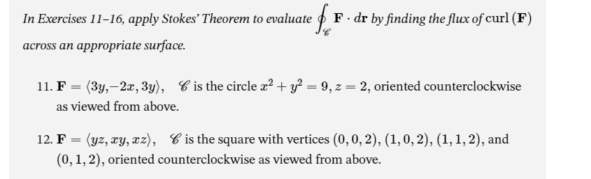 Solved (QUESTION 12) ﻿In Exercises 11-16, ﻿apply Stokes' | Chegg.com