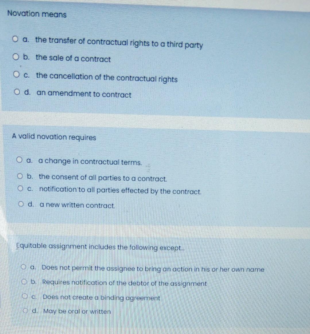 Solved Novation means a. the transfer of contractual rights | Chegg.com