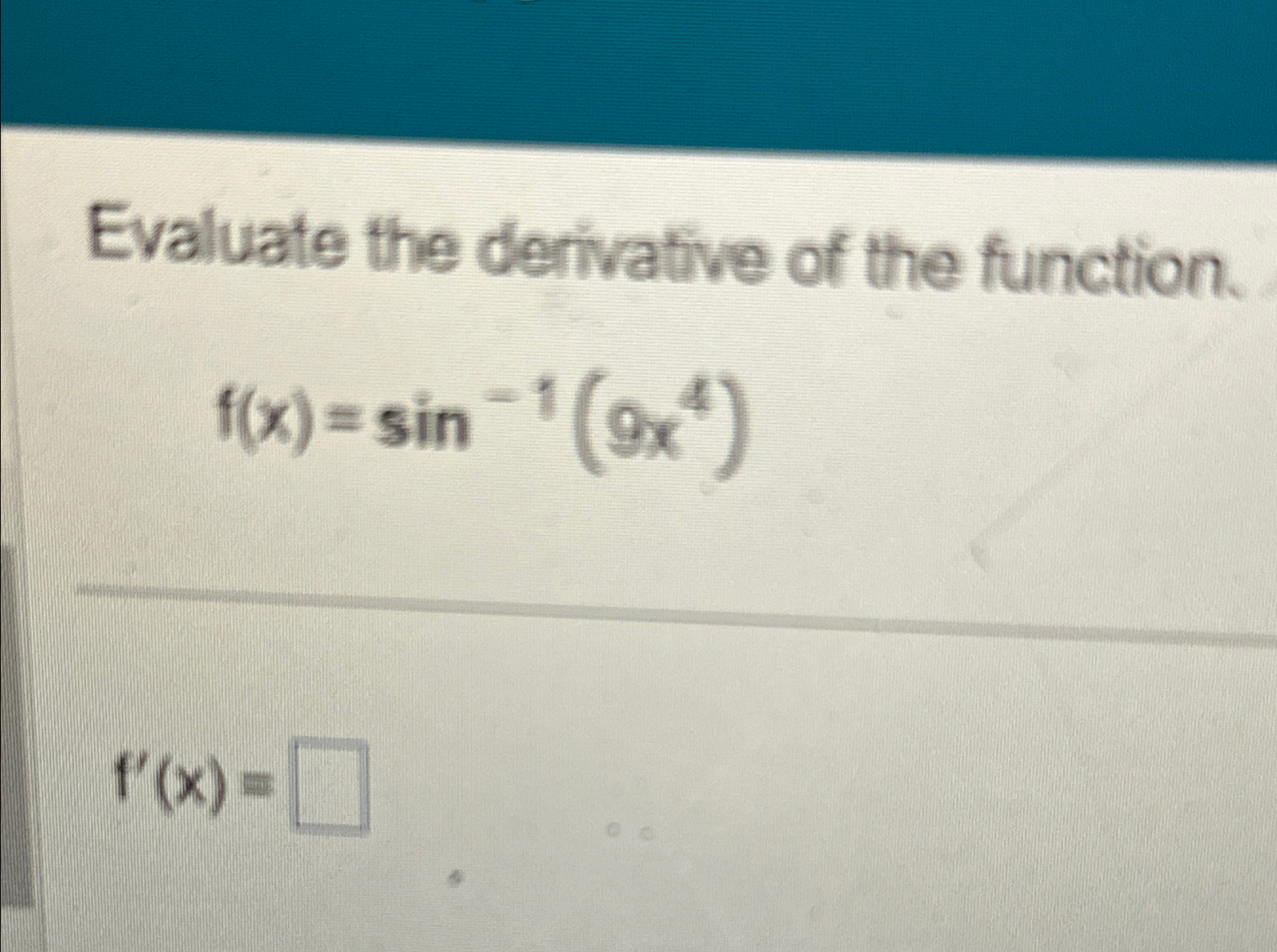 Solved Evaluate the derivative of the | Chegg.com