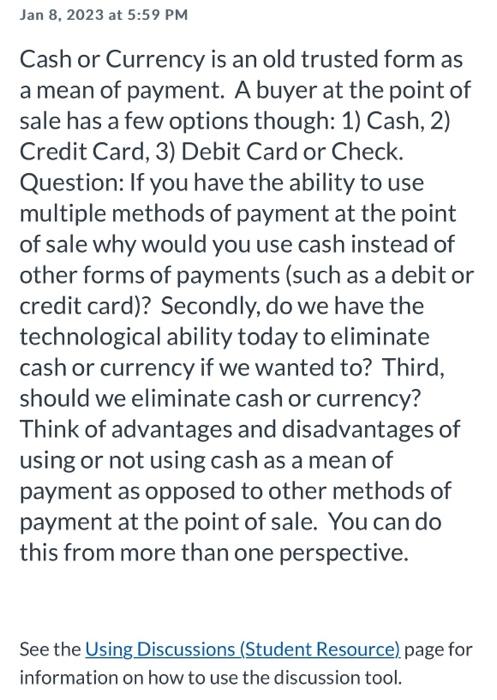 Solved Cash or Currency is an old trusted form as a mean of | Chegg.com