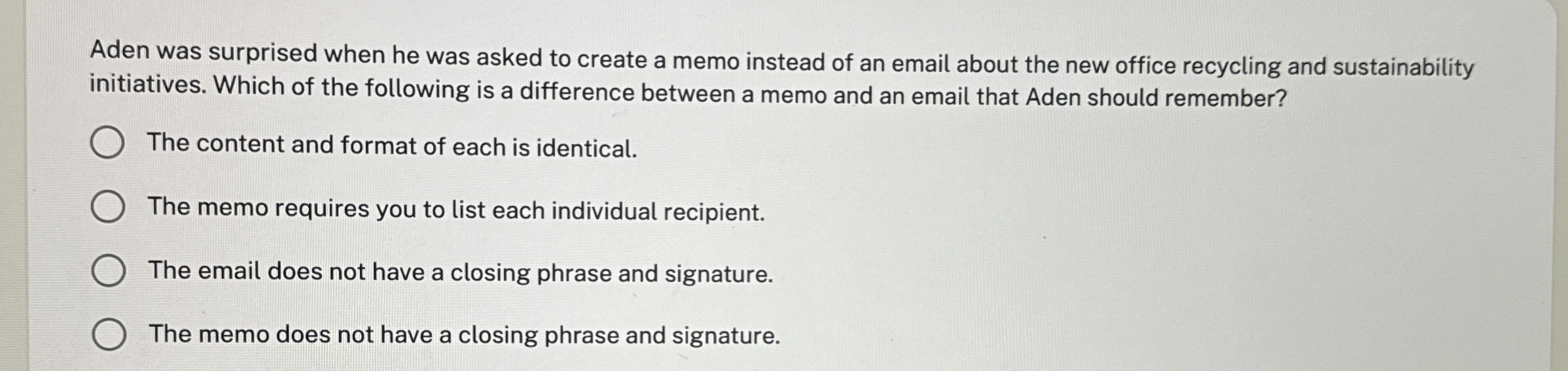 Solved Aden was surprised when he was asked to create a memo | Chegg.com