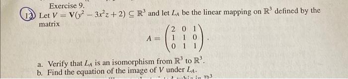 Solved Exercise 9. 12 Let V = V(y² - 3x²z+2) CR³ and let La | Chegg.com