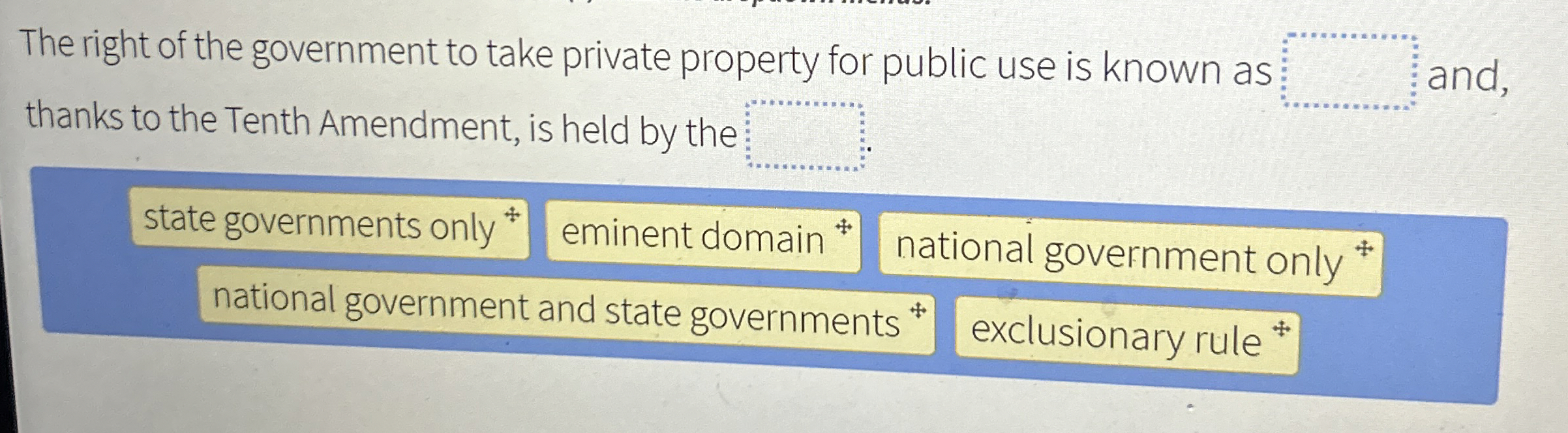 Solved The right of the government to take private property | Chegg.com