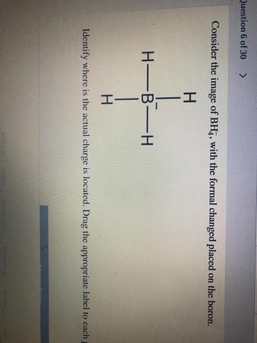Solved Question 6 of 30 > Consider the image of BH4, with | Chegg.com