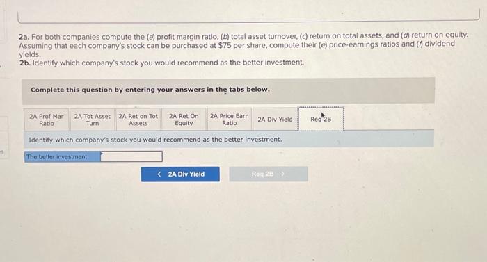 yields. 2b. Identify which company's stock you would | Chegg.com