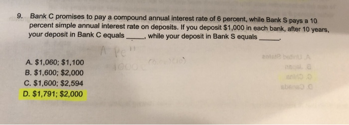 Solved 9. Bank C promises to pay a compound annual interest | Chegg.com
