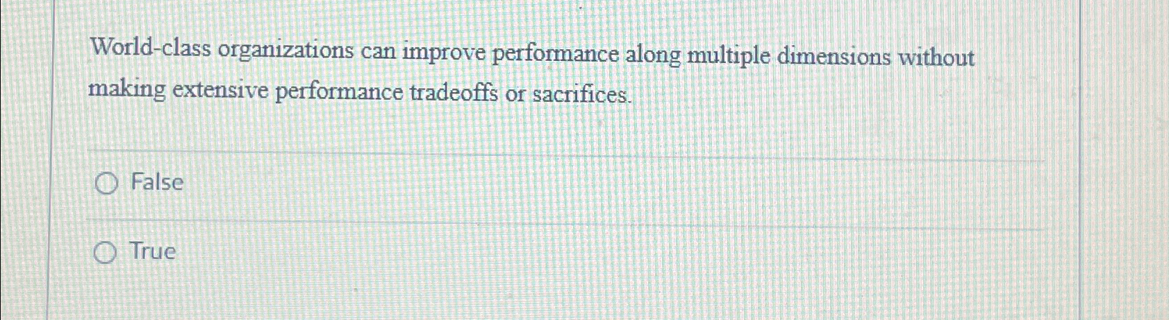 Solved World-class organizations can improve performance | Chegg.com