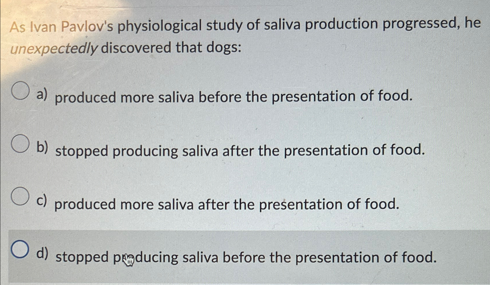 Solved As Ivan Pavlov's physiological study of saliva | Chegg.com
