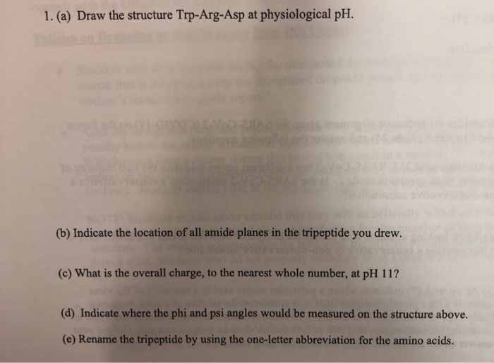 Solved 1. (a) Draw the structure Trp-Arg-Asp at | Chegg.com
