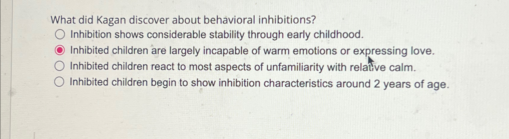 Solved What did Kagan discover about behavioral | Chegg.com