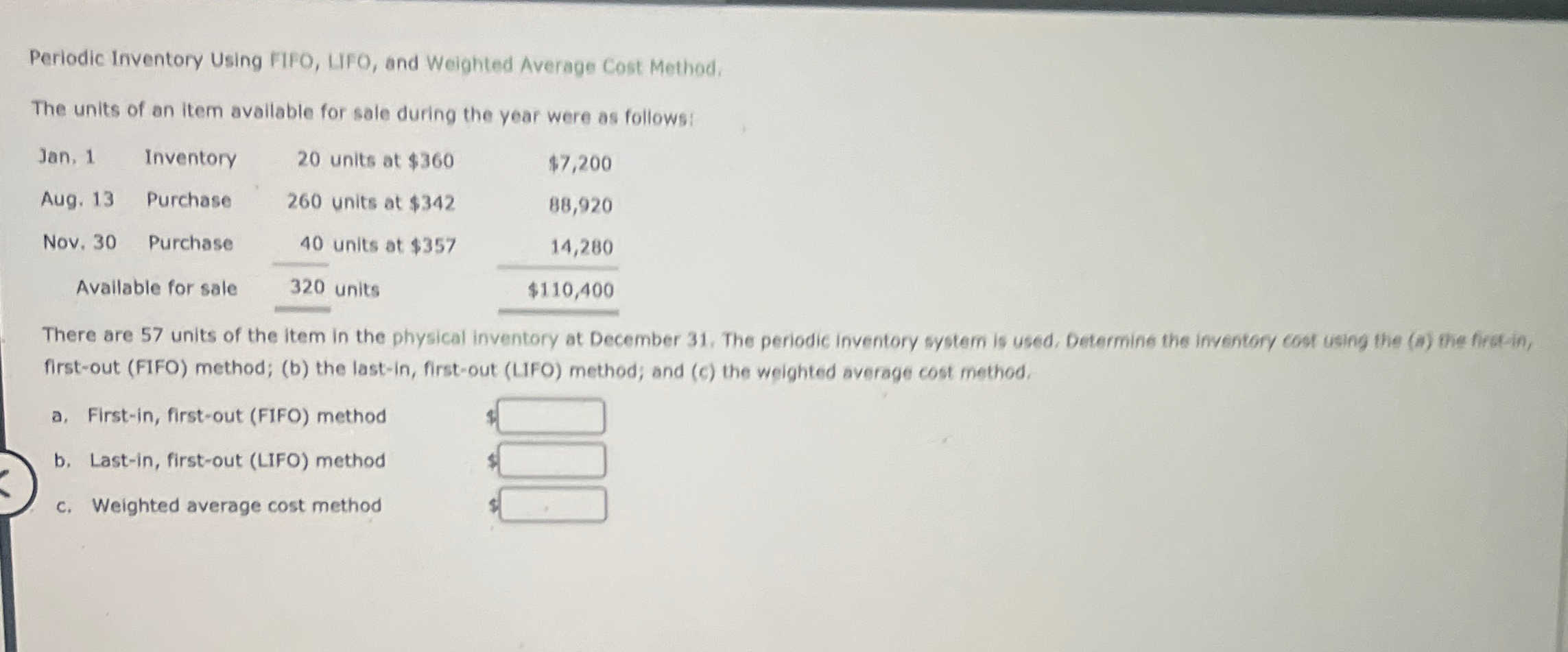 Solved Periodic Inventory Using FIFO, LIFO, and Weighted | Chegg.com