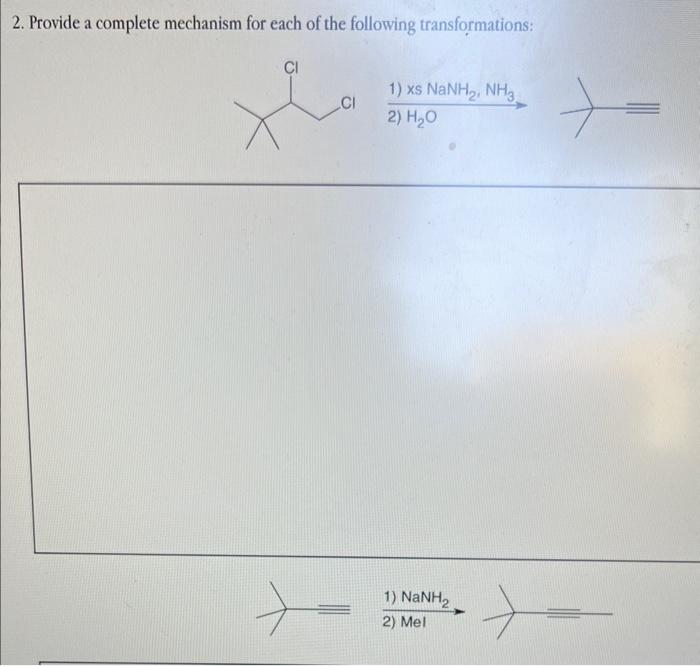 Solved 2. Provide a complete mechanism for each of the | Chegg.com