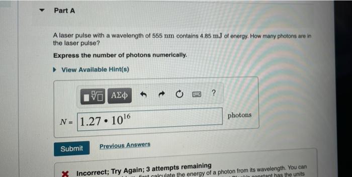 Solved Part A A laser pulse with a wavelength of 565 nm | Chegg.com